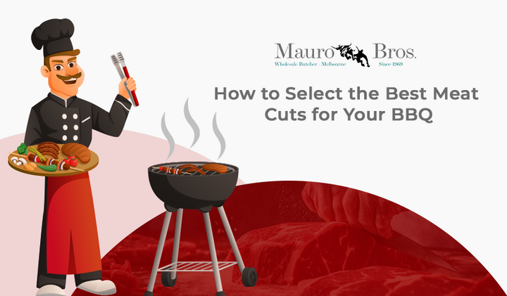 How to select the best meat cuts for your BBQ